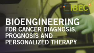 “Bioengineering against cancer” event brings together 400 international ...